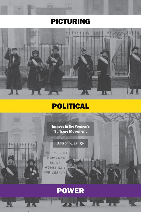 Picturing Political Power: Images in the Women’s Suffrage Movement: A Q&A with NEH Summer ...